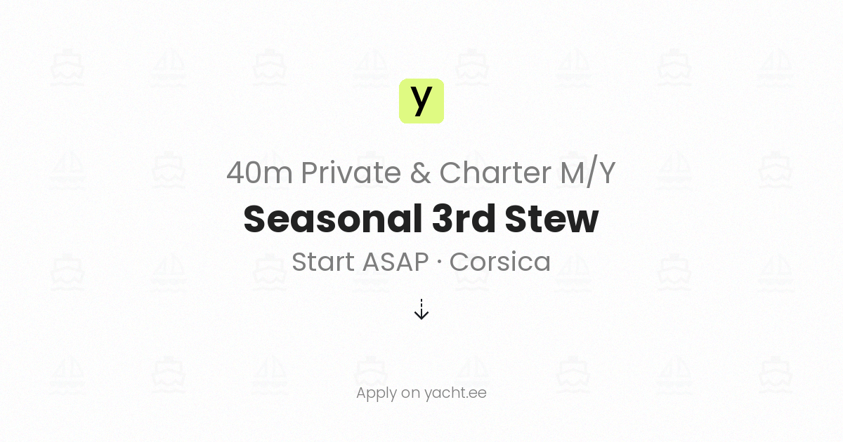 3rd Stew, 40m M/Y - Yachtee Jobs